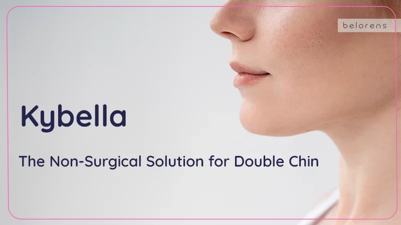 Kybella: Non-Surgical Solution for Double Chin | Belorens